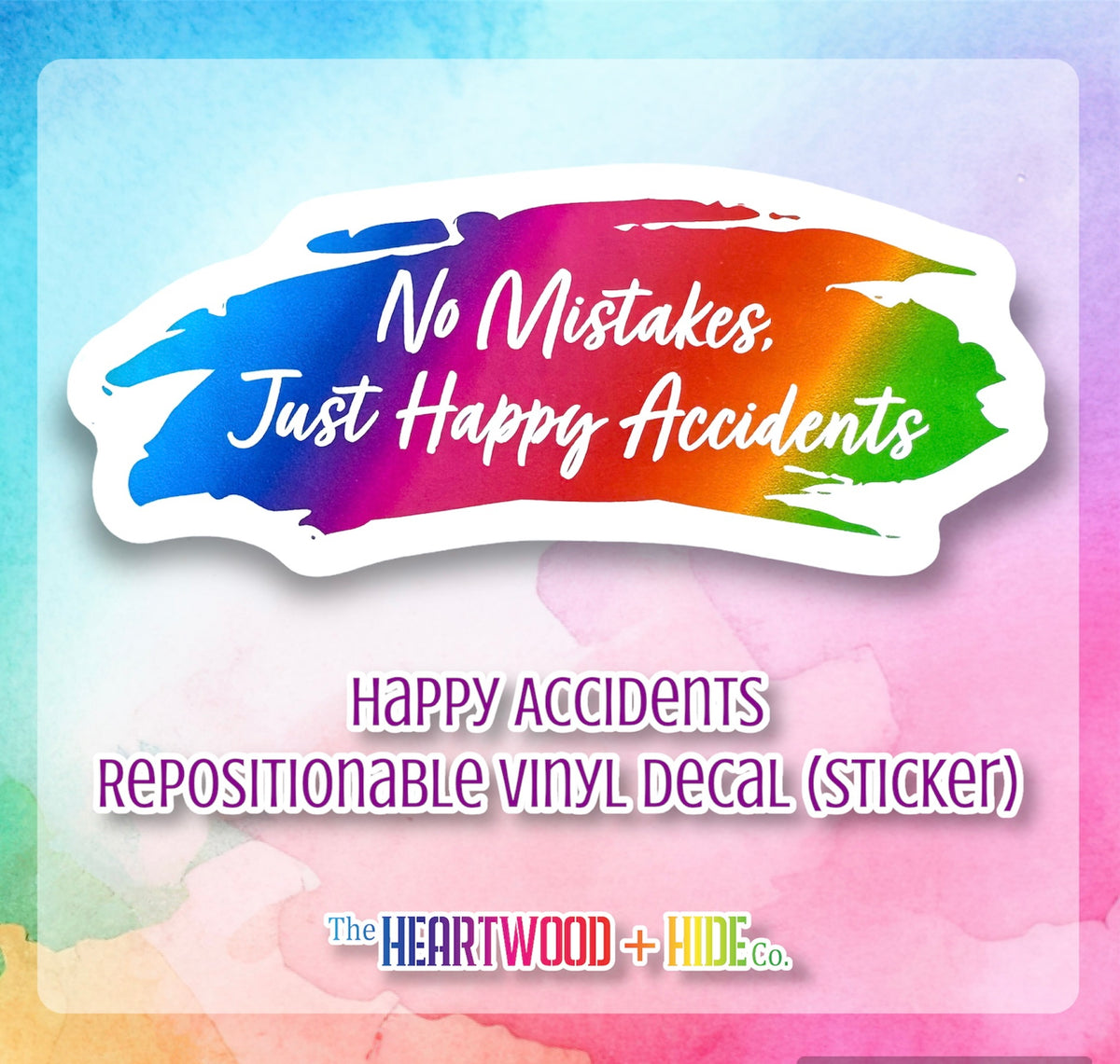 "Happy Accidents" - Repositionable Vinyl Decal (Sticker) – The ...