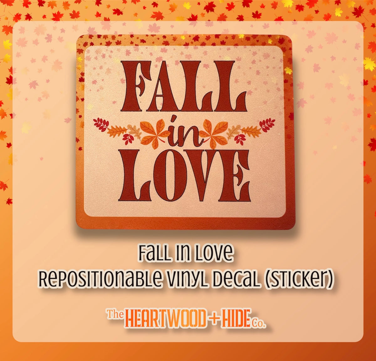 "Fall In Love" - Repositionable Vinyl Decal (Sticker) – The Heartwood ...